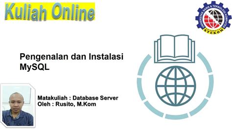 Praktek Pengenalan Dan Instalasi MySQL Kuliah Online Universitas Sains
