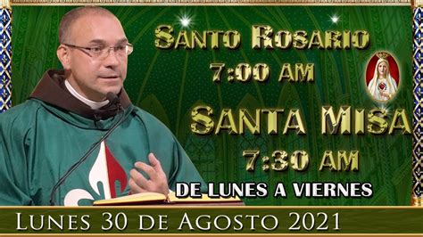 ⛪Rosario y Santa Misa⚜️Lunes 30 de Agosto 7:00 am. POR TUS INTENCIONES ...