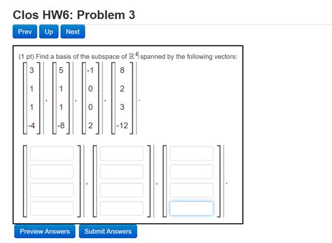 solved clos hw6 problem 3 prev up next 1 pt find a basis