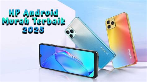 Foto Rekomendasi Hp Android Murah Terbaik Pas Banget Buat Pelajar