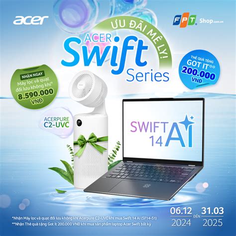 Mua Acer Swift Series Nhận Quà Siêu Hot