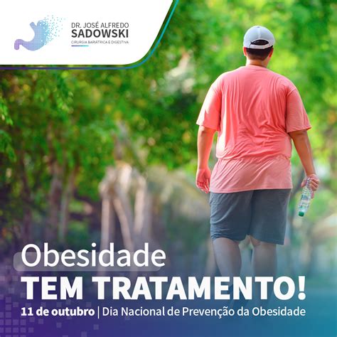 Obesidade Tem Tratamento ¦ 11 De Outubro ¦ Dia Nacional De Prevenção