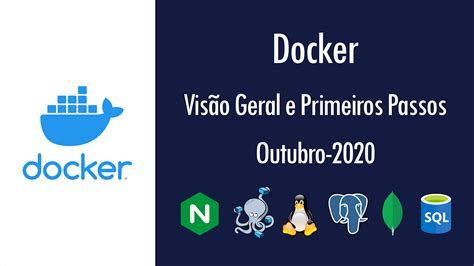 Docker Visão Geral E Primeiros Passos Fatec Praia Grande Semana Tecnológica 2020 By