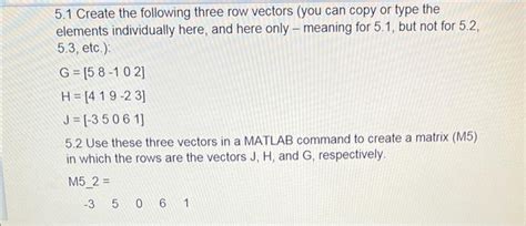 Solved 51 Create The Following Three Row Vectors You Can