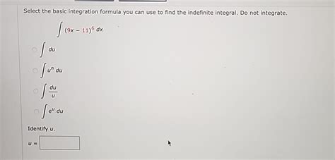 Solved Select The Basic Integration Formula You Can Use To