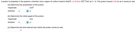Solved A Proton Is Projected In The Positive X Direction Chegg