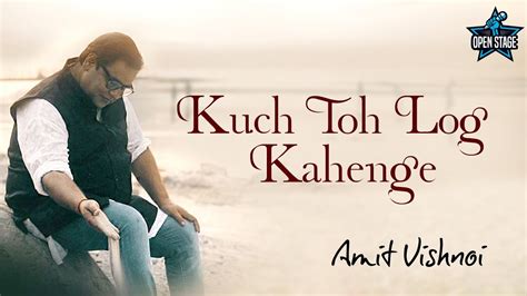 Kuch Toh Log Kahenge Amit Vishnoi Amar Prem Kishore Kumar R D Burman Cover Song