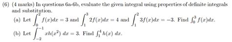 Solved 6 4 Marks In Questions 6a 6b Evaluate The Given Chegg Com