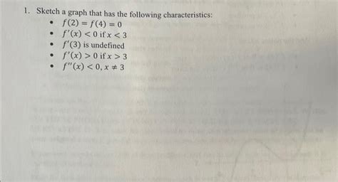 Solved 1 Sketch A Graph That Has The Following