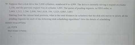 solved 19 suppose that a disk drive has 5 000 cylinders