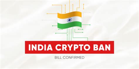 India Crypto Ban Bill Confirmed Asia Crypto Today