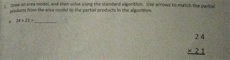 Solved Draw An Area Model And Then Solve Using The Standard