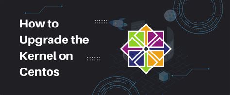 How To Upgrade The Kernel On Centos Linuxfordevices