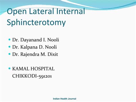 Open Lateral Internal Sphincterotomy Ppt