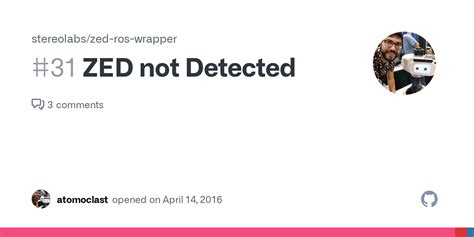 Zed Not Detected · Issue 31 · Stereolabszed Ros Wrapper · Github