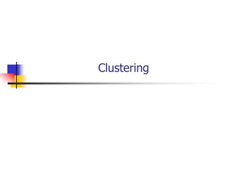PPT Clustering PowerPoint Presentation Free Download ID