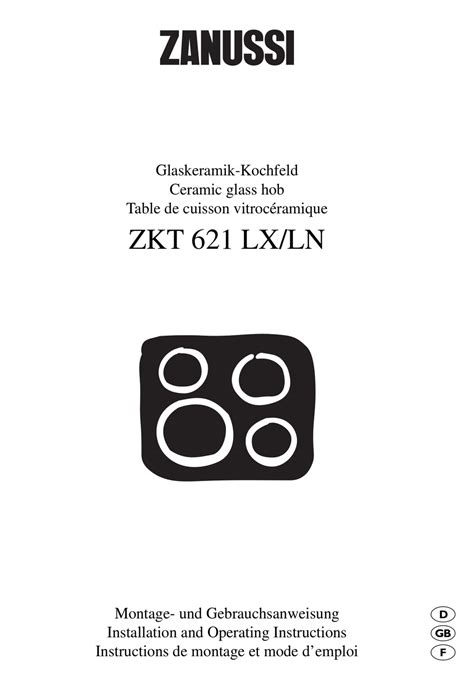 ZANUSSI ZKT 621 LN INSTALLATION AND OPERATING INSTRUCTIONS MANUAL Pdf ...