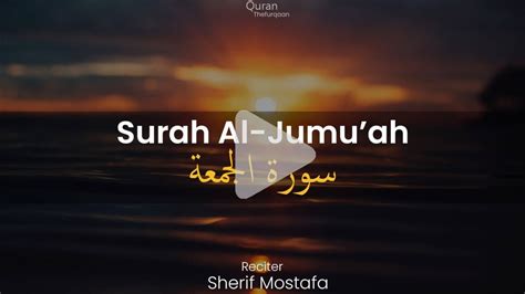 Surah Juma Recitation Tafseer English Translation Quran Guides