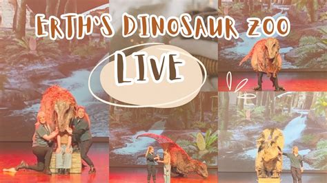 Earths Live Dinosaur Zoo A Prehistoric Adventure Dinosaur Show
