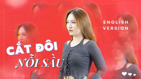 CẮt ĐÔi NỖi SẦu English Version TĂng Duy TÂn X Scots English Chords