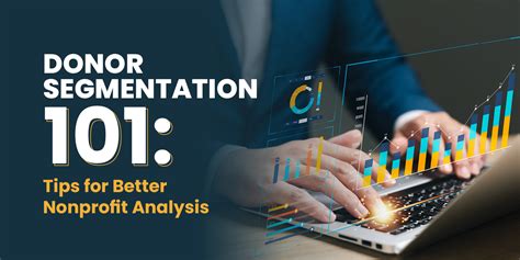 Donor Segmentation 101 Tips For Better Nonprofit Analysis