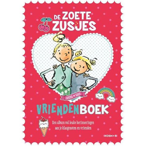 De Zoete Zusjes Vriendenboek Hanneke De Zoete Artofit