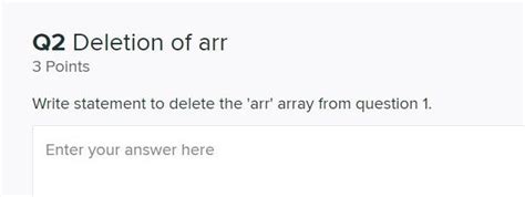 Solved Q2 Deletion Of Arr 3 Points Write Statement To Delete