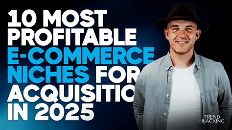 10 Most Profitable E Commerce Niches For Acquisition In 2025 Trend Hijacking