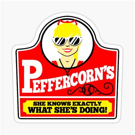 Wendy Peffercorn Knows Exactly What Shes Doing Sticker For Sale By