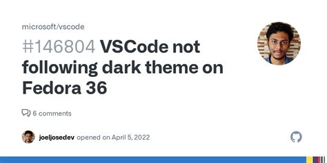 Vscode Not Following Dark Theme On Fedora 36 · Issue 146804 · Microsoft Vscode · Github