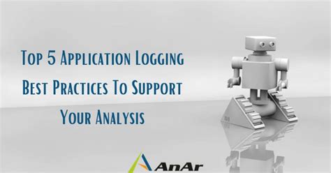 Top Application Logging Best Practices To Support Your Analysis