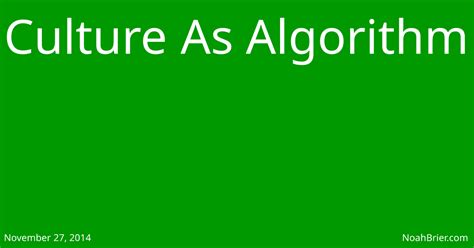 Culture As Algorithm