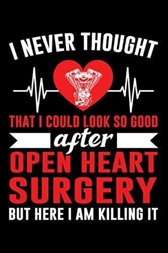 I Never Thought That I Could Look So Good After Open Heart Surgery But