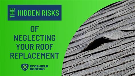 The Hidden Risks Of Neglecting Your Roof Replacement