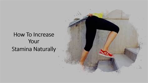 How To Increase Your Stamina Naturally Youtube