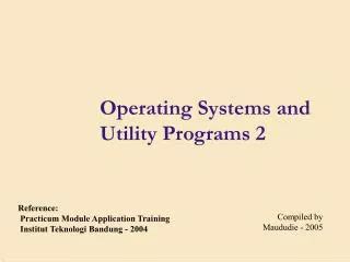 PPT Operating System Utility Programs PowerPoint Presentation Free Download ID 6523220