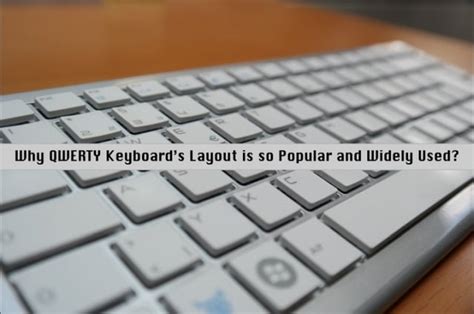 why qwerty keyboard s layout is so popular and widely used r learntyping