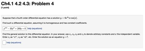 solved suppose that a fourth order differential equation has