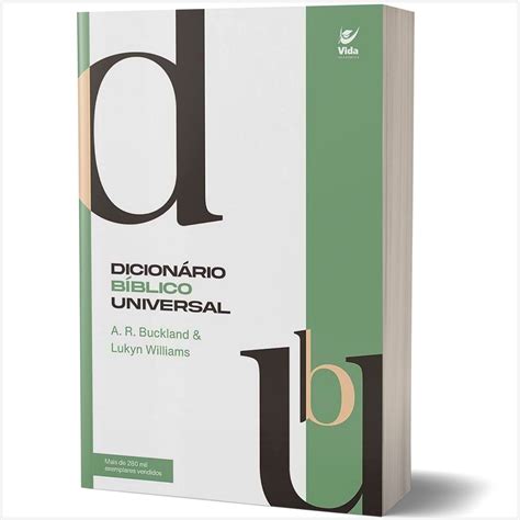 Dicionário Bíblico Universal A R Buckland And Lukyn Williams O Mundo