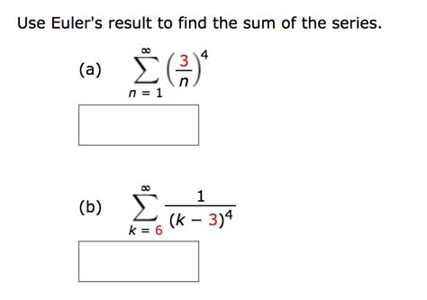 Solved Use Eulers Result To Find The Sum Of The Series 3 N