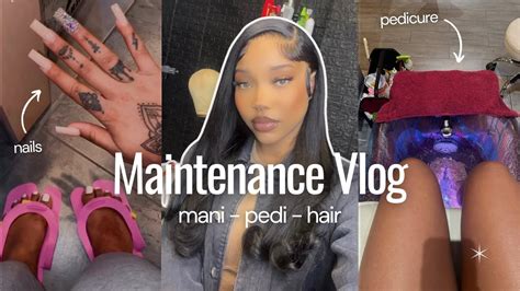 Maintenance Vlog Nails Pedicure Hair Youtube