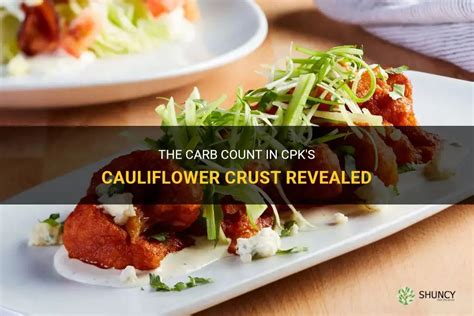 The Carb Count In Cpks Cauliflower Crust Revealed Shuncy