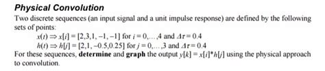 Solved Physical Convolution Two Discrete Sequences An Input