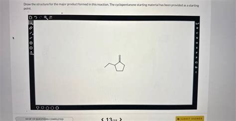 (Solved) - Consider the reaction of the cyclopentanone derivative shown... (1 Answer) | Transtutors