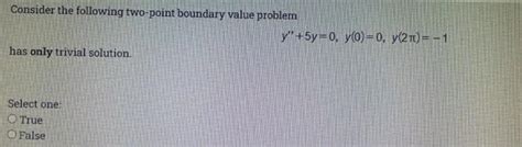 Solved Consider The Following Two Point Boundary Value
