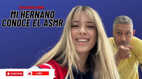 Mi Hermano Conoce El Asmr Interview Youtube