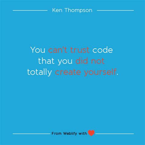 Inspiring Coding Quotes Ken Thompson Coding Quotes Coding Quotes