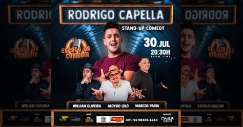 Rodrigo Capella Stand Up Comedy Em Manaus Sympla