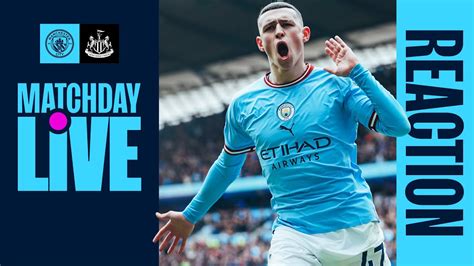 Matchday Live Full Time Reaction Man City V Newcastle Premier