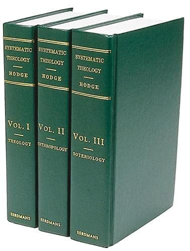 Systematic Theology 3 Volume Set Hodge Charles 9781565634596